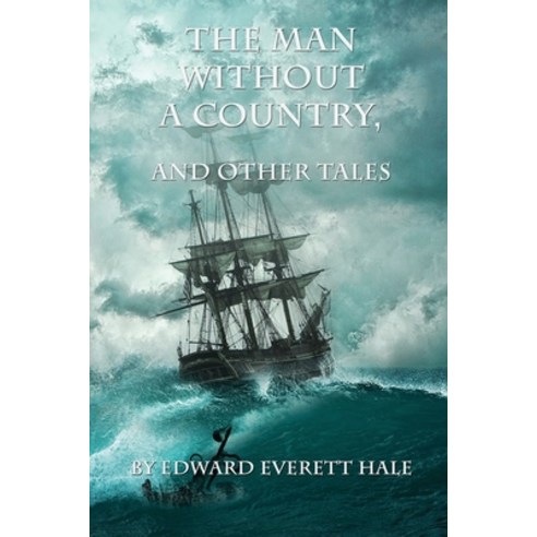 The Man Without a Country and Other Tales Paperback, Independently ...