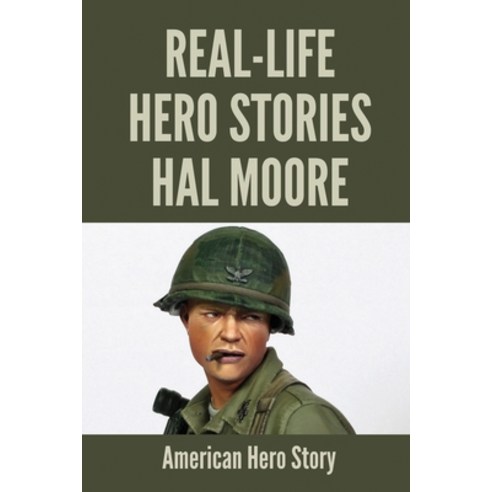 (영문도서) Real-Life Hero Stories Hal More: American Hero Story ...