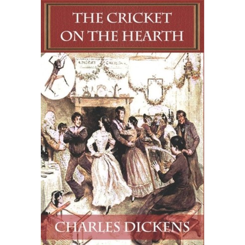 The Cricket on the Hearth: A Fairy Tale Of Home (Illustrated) Paperback ...