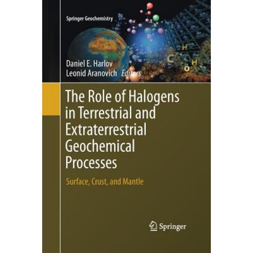 (영문도서) The Role of Halogens in Terrestrial and Extraterrestrial Geochemical Pro