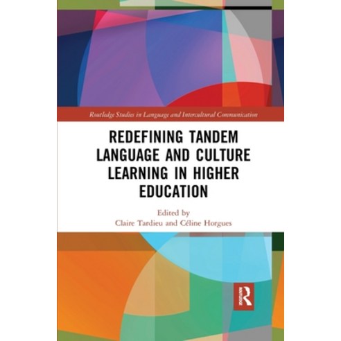 (영문도서) Redefining Tandem Language and Culture Learning in Higher ...