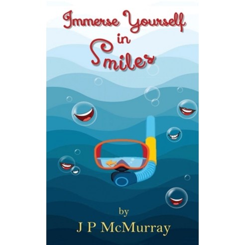 (영문도서) Immerse Yourself in Smiles Paperback, Virtualbookworm.com Publishing, En