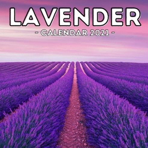 (영문도서) Lavender Calendar 2021: 16-Month Calendar Cute Gift Idea For ...