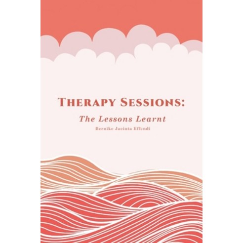 (영문도서) Therapy Sessions: The Lessons Learnt Paperback, Independently ...