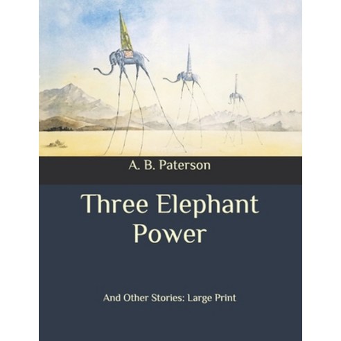Three Elephant Power: And Other Stories: Large Print Paperback ...