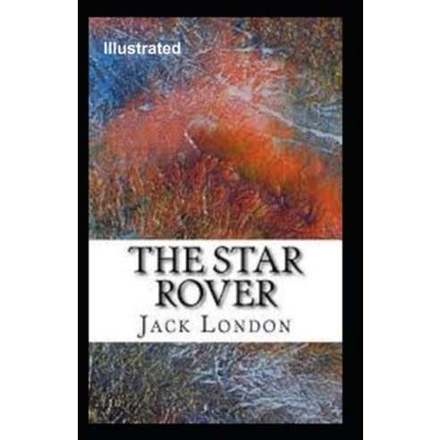 The Star Rover Illustrated Paperback, Independently Published, English ...