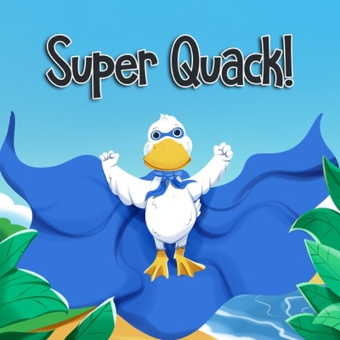 Super Quack! Paperback, Independently Published, English, 9798732595444 ...