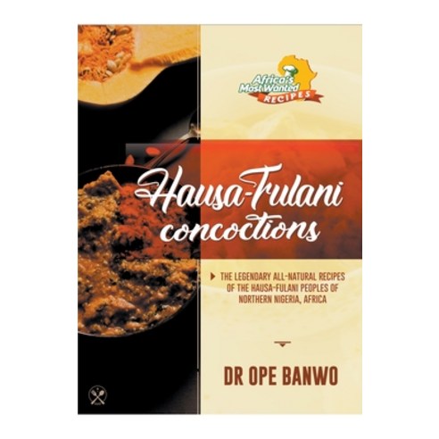 (영문도서) Hausa-Fulani Concoctions Paperback, Netpreneur Books, English ...