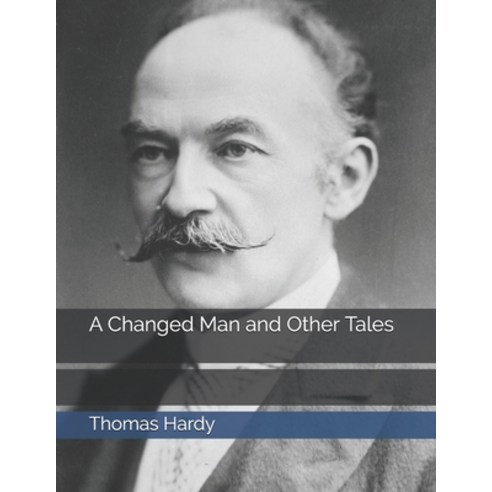 A Changed Man and Other Tales Paperback, Independently Published ...