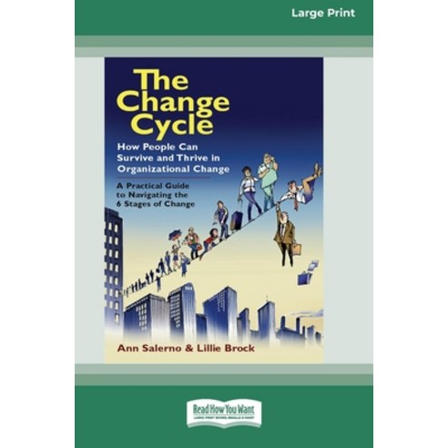 (영문도서) The Change Cycle: How People Can Survive and Thrive in ...