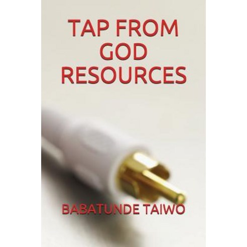 Tap from God Resources Paperback, Independently Published, English, 97815495746