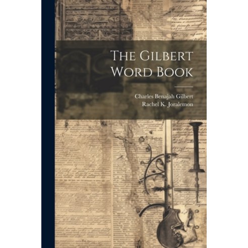 (영문도서) The Gilbert Word Book Paperback, Legare Street Press, English ...
