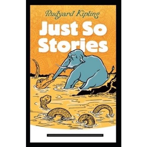 Just so Stories Annotated Paperback, Independently Published, English ...