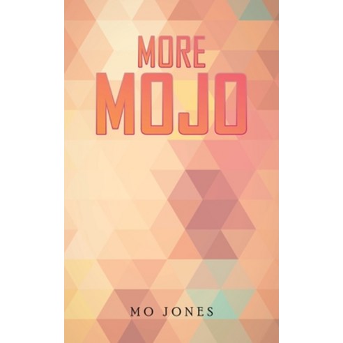 (영문도서) More MOJO Paperback, Austin Macauley, English, 9781398473997 ...