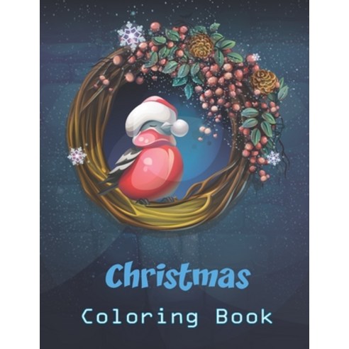 Christmas Coloring Book: A Festive Coloring Book Featuring Beautiful ...