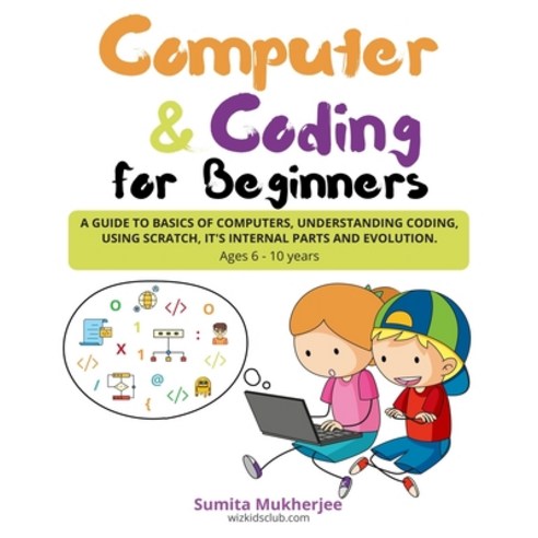 (영문도서) Computer and Coding for Beginners Paperback, Independently ...