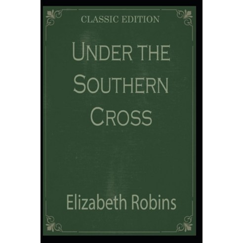 Under the Southern Cross: with original illustrations Paperback ...