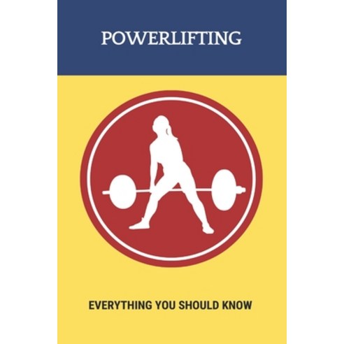 Powerlifting: Everything You Should Know: Powerlifting Program ...