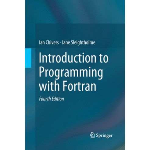 (영문도서) Introduction to Programming with FORTRAN Paperback, Springer, English, 9