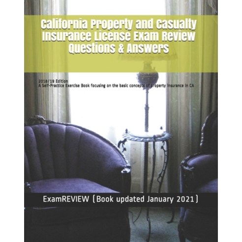 California Property and Casualty Insurance License Exam Review ...