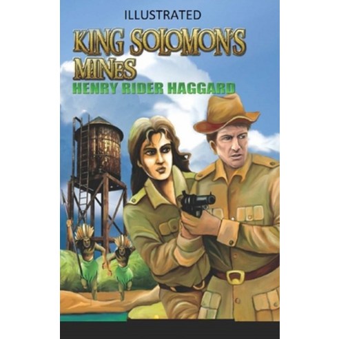 King Solomon''s Mines Illustrated Paperback, Independently Published ...