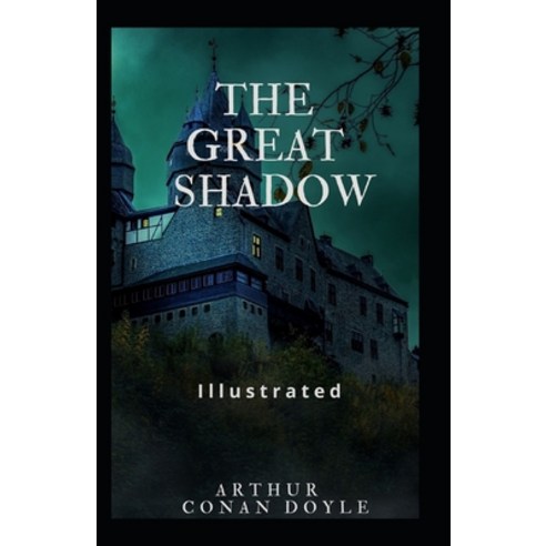 The Great Shadow Illustrated Paperback, Independently Published ...