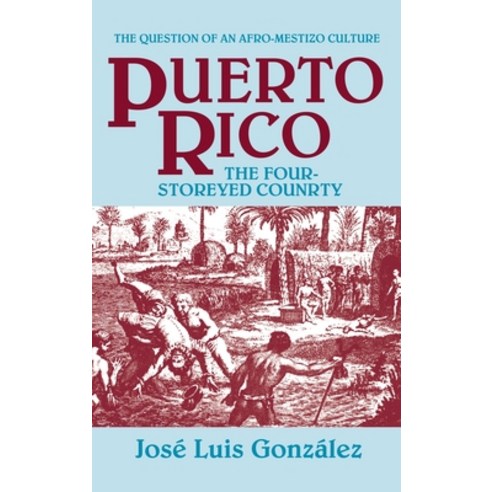 (영문도서) Puerto Rico: The Four-Storeyed Country and Other Essays ...
