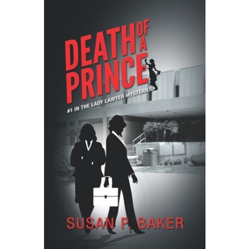 Death of a Prince: No. 1 in the Lady Lawyer Mysteries Paperback, Susan ...