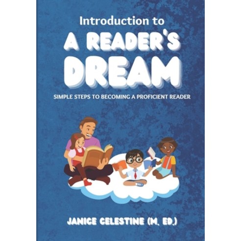 (영문도서) Introduction to A Reader''s Dream: Simple steps to becoming a ...