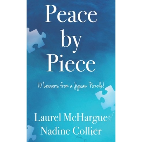 Peace by Piece: 10 Lessons from a Jigsaw Puzzle! Paperback, Strack ...