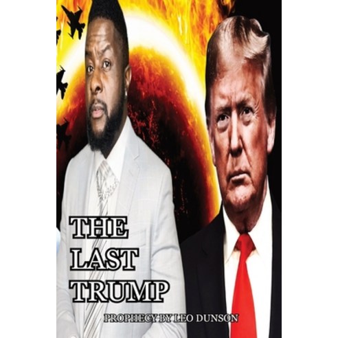 (영문도서) The Last Trump: Prophecy Paperback, Leo Dunson Ministries ...