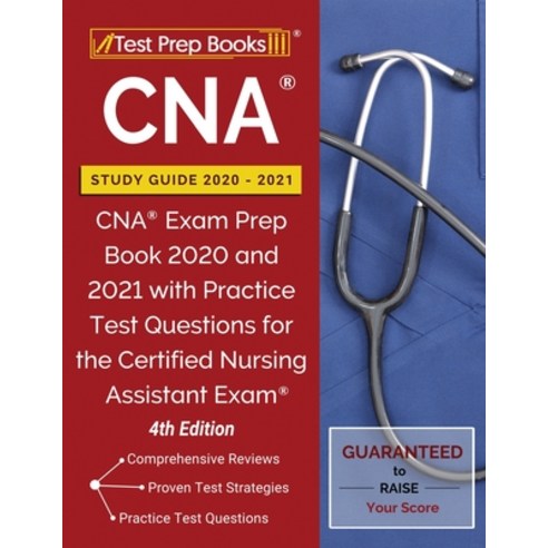 CNA Study Guide 2020-2021: CNA Exam Prep Book 2020 and 2021 with ...