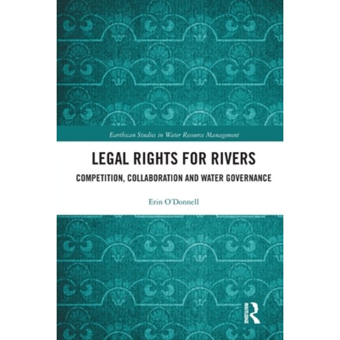 (영문도서) Legal Rights for Rivers: Competition Collaboration and Water ...
