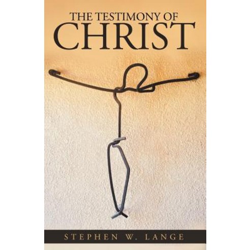 The Testimony of Christ Paperback, WestBow Press, English ...