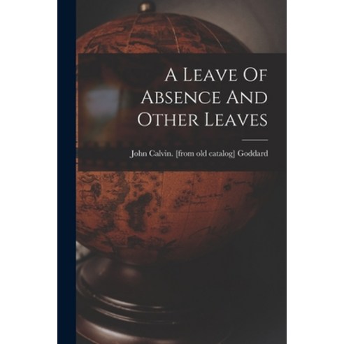 (영문도서) A Leave Of Absence And Other Leaves Paperback, Legare Street ...