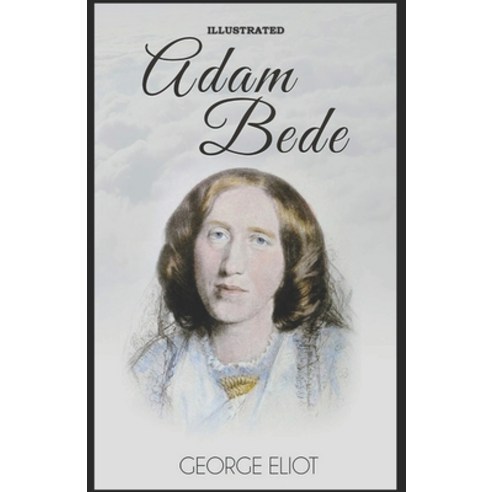 Adam Bede Illustrated Paperback, Independently Published - 가격 변동 추적 그래프 ...