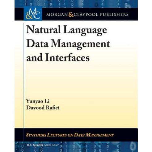 (영문도서) Natural Language Data Management and Interfaces Paperback, Morgan & Clay