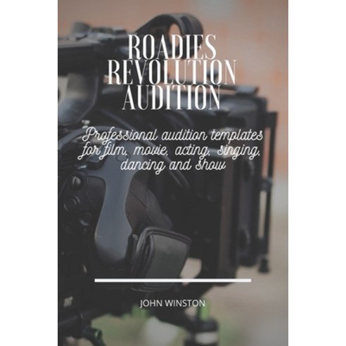 Roadies Revolution Audition: Professional audition templates for film ...