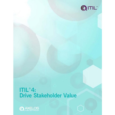 Itil 4: Drive Stakeholder Value Paperback, Tso, the Stationery Office ...