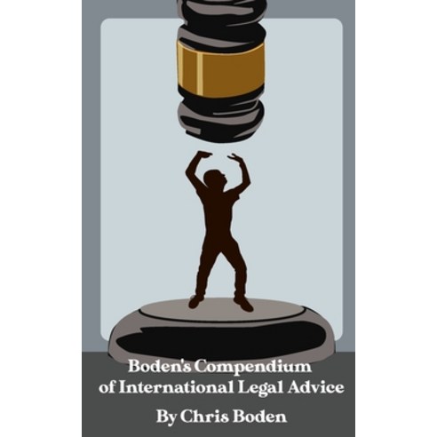 (영문도서) Boden''s Compendium of International Legal Advice Paperback ...