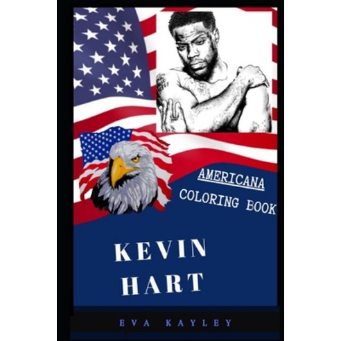 Kevin Hart Americana Coloring Book: Patriotic and a Great Stress Relief ...