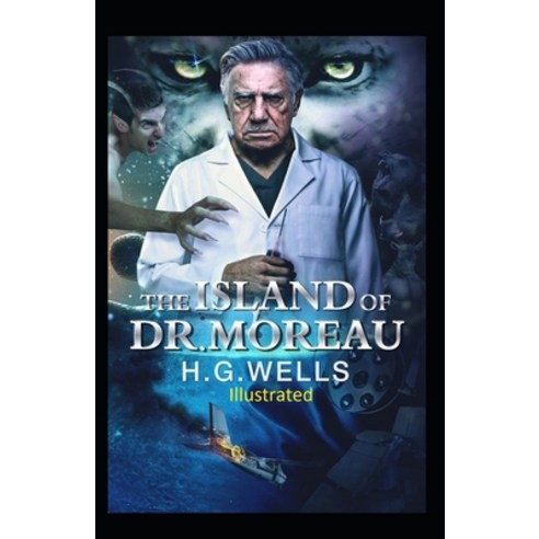 The Island of Doctor Moreau Illustrated Paperback, Independently ...