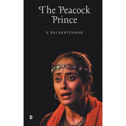 (영문도서) The Peacock Prince Paperback, Zero Degree Publishing, English ...