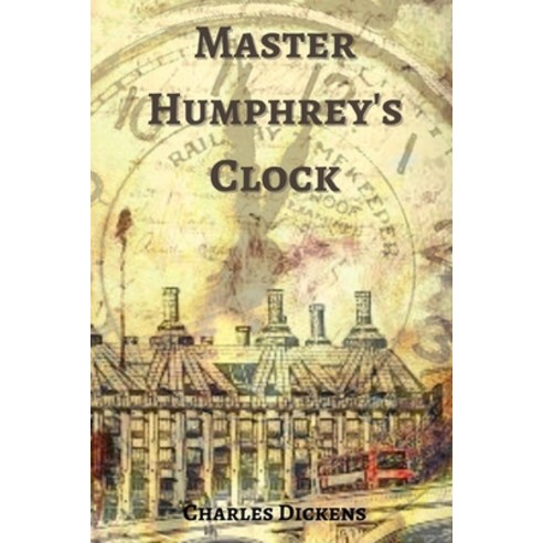 Master Humphrey''s Clock: with original illustrations Paperback, Independently