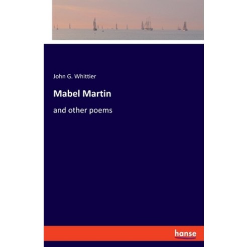 (영문도서) Mabel Martin: and other poems Paperback, Hansebooks, English ...
