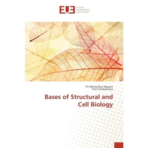 Bases of Structural and Cell Biology Paperback, Editions Universitaires ...
