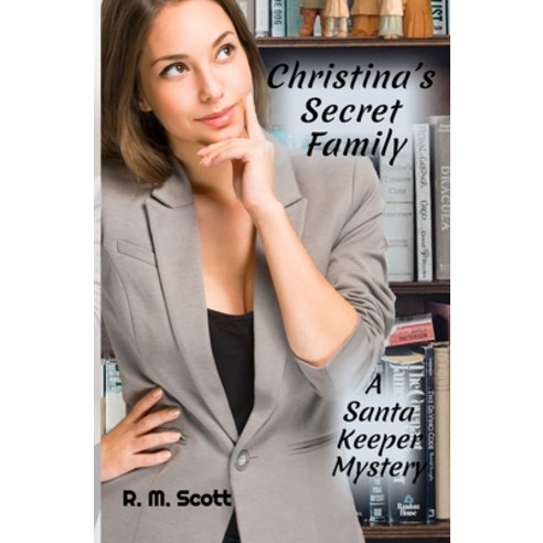 (영문도서) Christina''s Secret Family: A Santa Keeper Mystery Paperback ...
