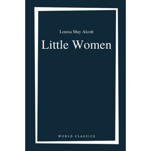 Little Women by Louisa May Alcott Paperback, Independently Published ...