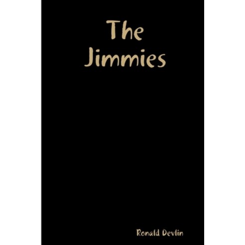 (영문도서) The Jimmies Paperback, Lulu.com, English, 9781409229506 - 가격 변동 ...
