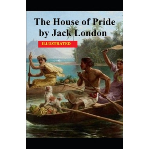The House of Pride Illustrated Paperback, Independently Published ...